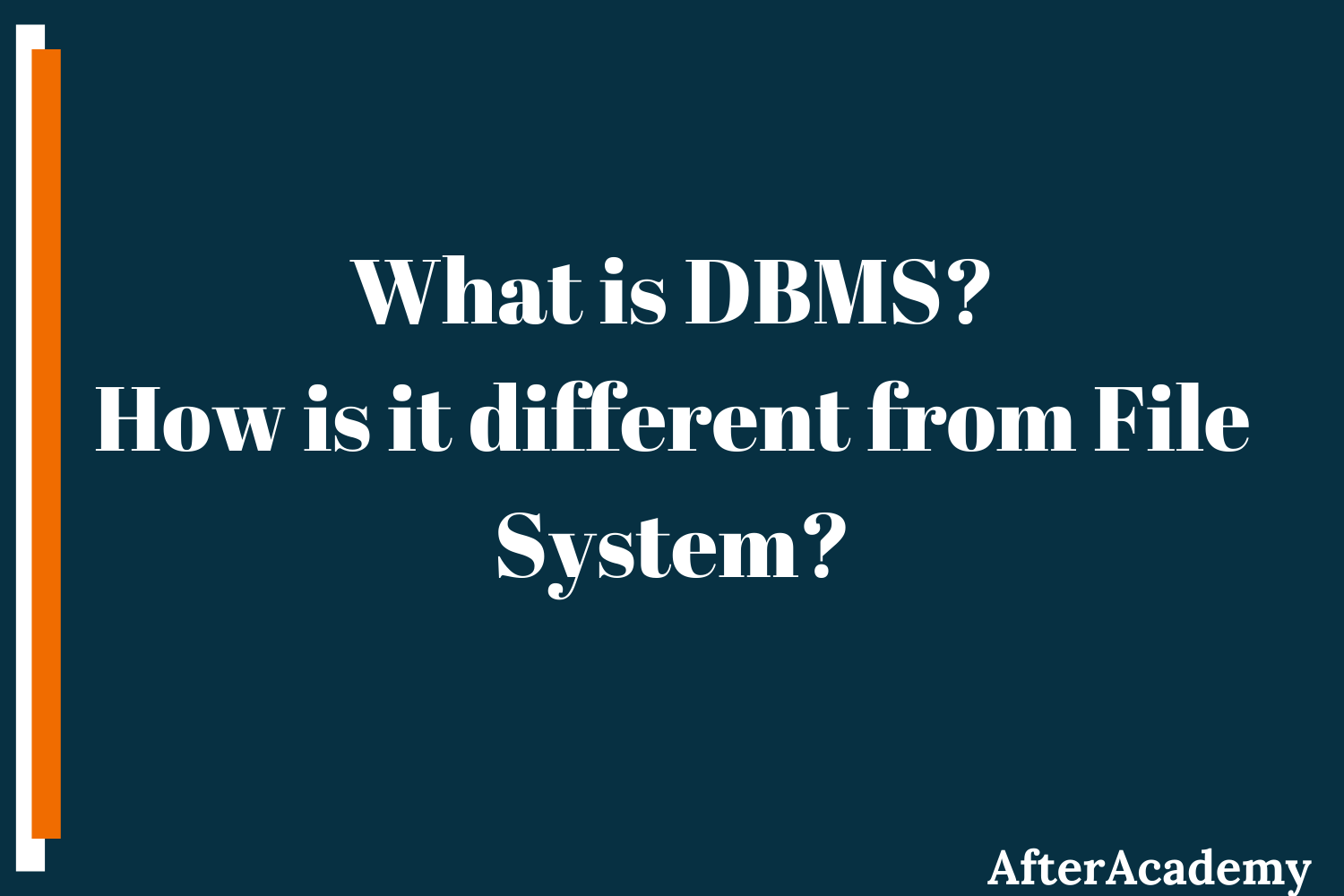 What Is A Database Management System And How Is It Different From A 